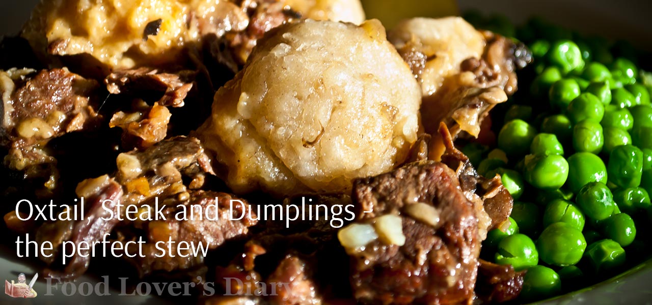 Oxtail, Steak and Kidney Stew with Dumplings